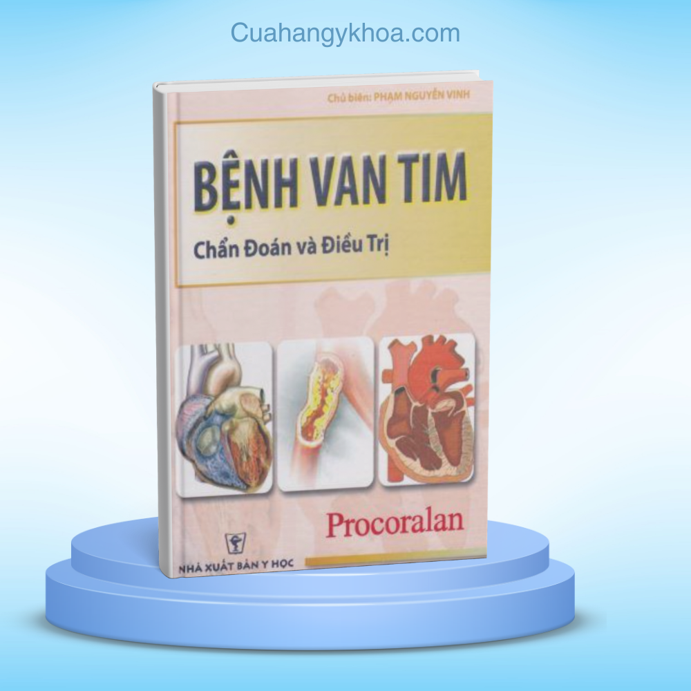 Bệnh van tim - Chẩn đoán và điều trị - Tài Liệu Y Khoa Miễn Phí