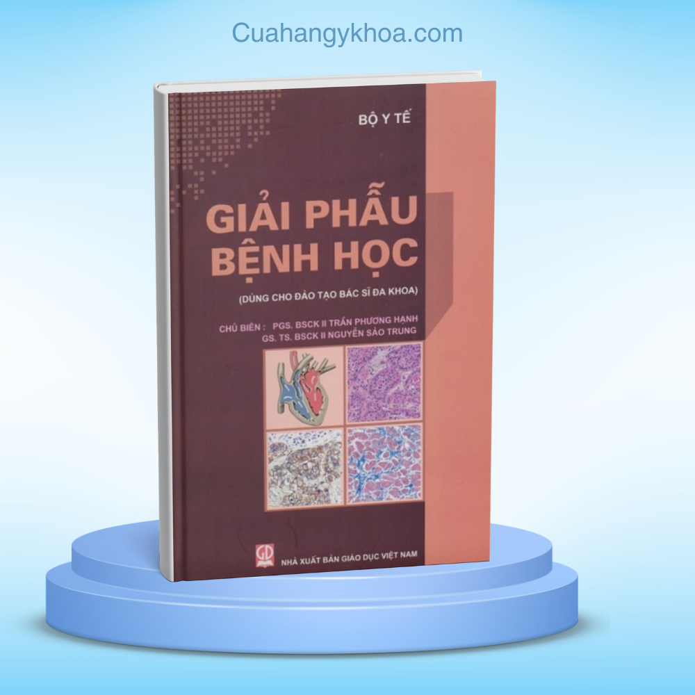 Giải phẫu bệnh học (BSDK) - Bộ Y Tế - Tài Liệu Y Khoa Miễn Phí
