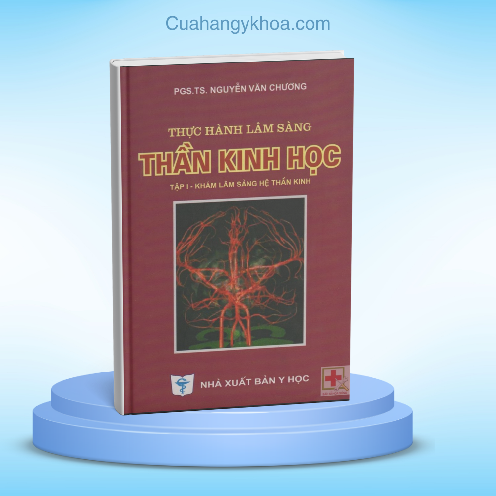 Thực hành lâm sàng thần kinh học tập 1. - Tài Liệu Y Khoa Miễn Phí