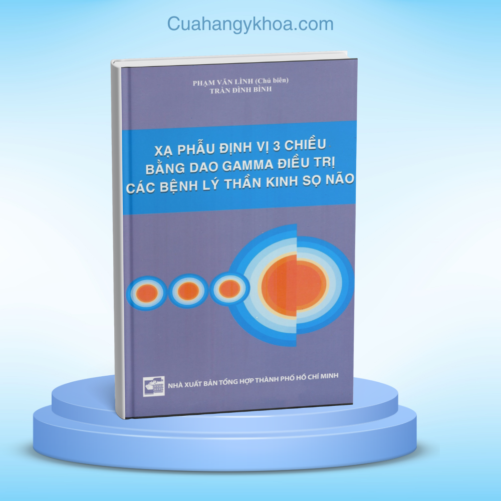 Xạ Phẫu Định Vị Ba Chiều Bằng Dao Gamma Điều Trị Bệnh Lý Thần Kinh Sọ ...